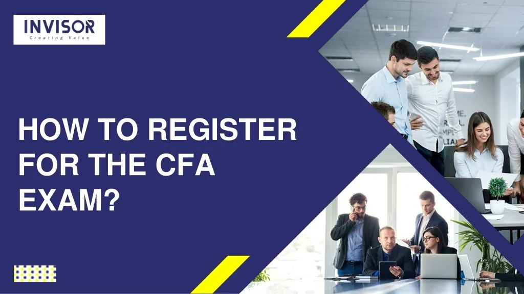 PPT - How to Register for the CFA exam? PowerPoint Presentation, free download - ID:12132283