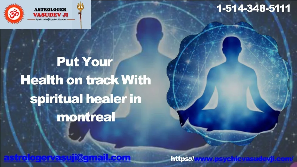 PPT - Get Better Spiritual Healer Guidance By by Spiritual Healer In ...