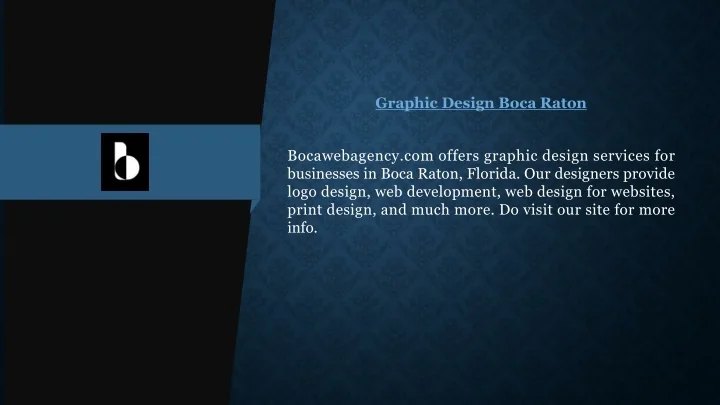 PPT - Graphic Design Boca Raton | Bocawebagency.com PowerPoint Presentation - ID:12136763