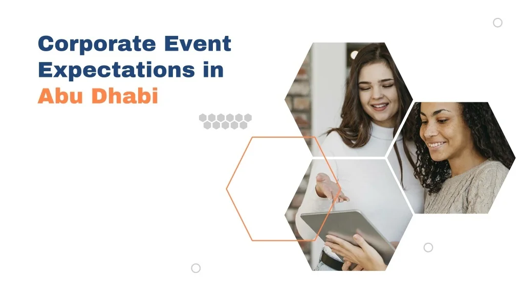 PPT - Corporate Events Abu Dhabi_ Expectations vs. Reality - Event ...