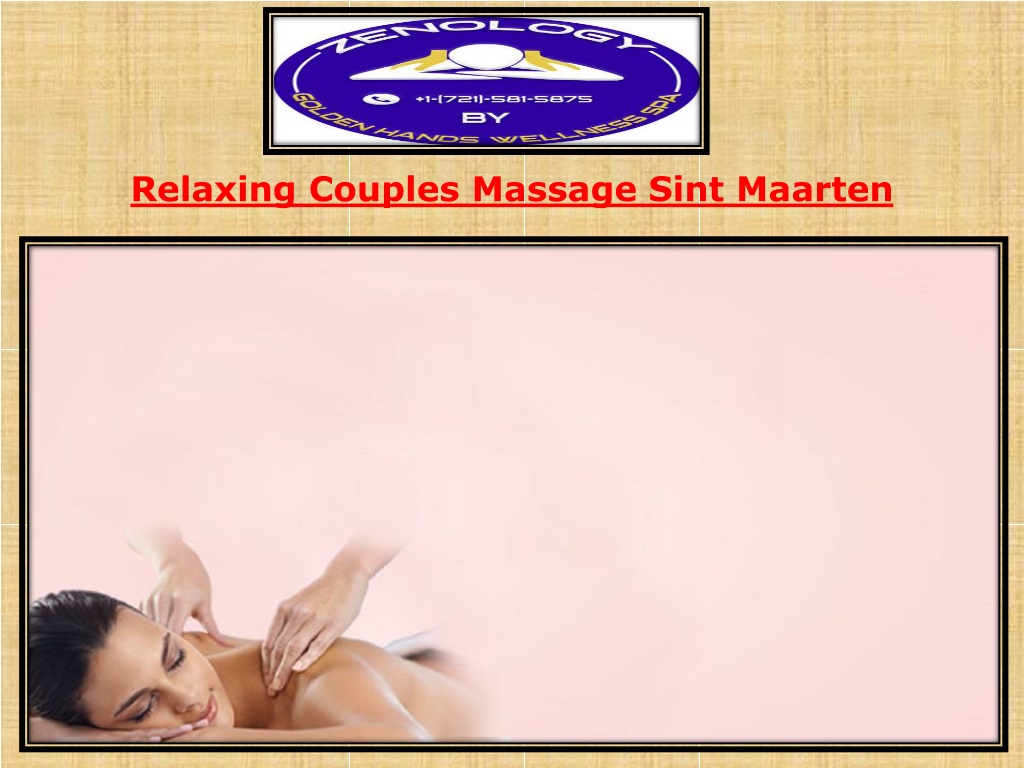 Ppt Relaxing Couples Massage Sint Maarten Powerpoint Presentation