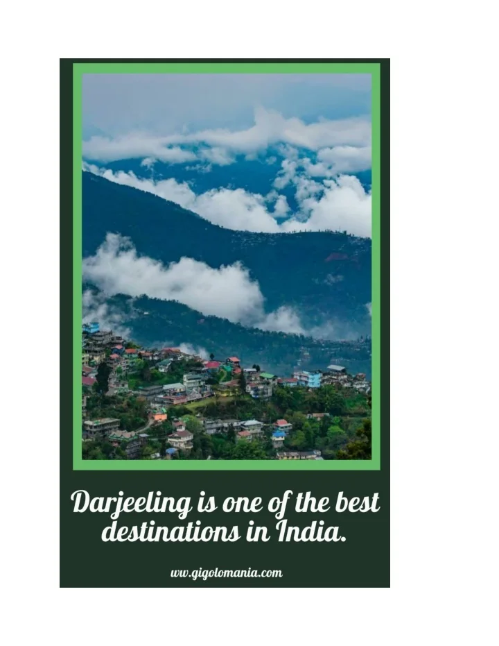PPT - Darjeeling is one of the best destinations in India. PowerPoint ...