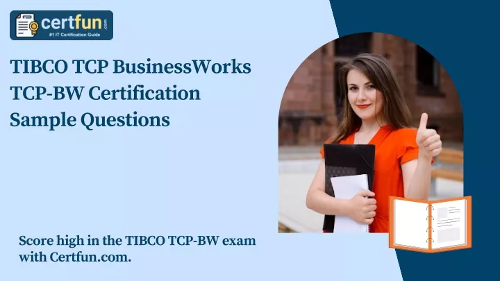 Ppt Tibco Tcp Businessworks Tcp Bw Certification Sample Questions Powerpoint Presentation Id