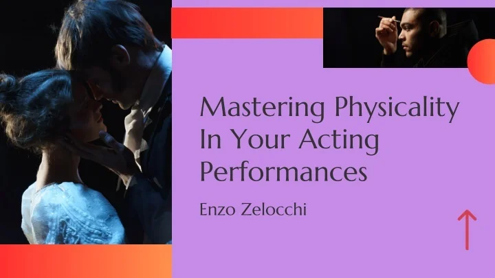 PPT - Developing Your Physicality as an Actor: Bringing Characters to ...