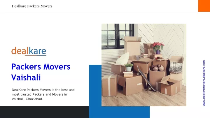 PPT - Packers Movers Vaishali, Best Packers Movers Vaishali | DealKare ... PPT - Packers Movers Vaishali, Best Packers Movers Vaishali | DealKare ...