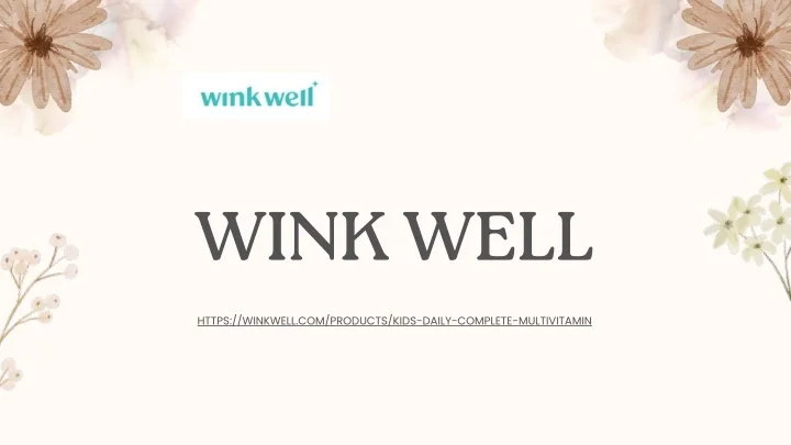 PPT - Kids Multivitamin Gummies | Winkwell.com PowerPoint Presentation - ID:12189013