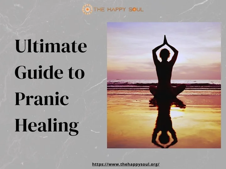 PPT - Ultimate Guide to Pranic Healing PowerPoint Presentation, free ...