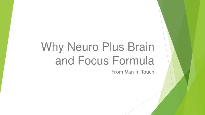 PPT - Why Neuro Plus Brain and Focus Formula PowerPoint Presentation ...