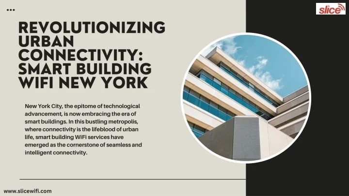 PPT - Revolutionizing Urban Connectivity Smart Building WiFi in New ...