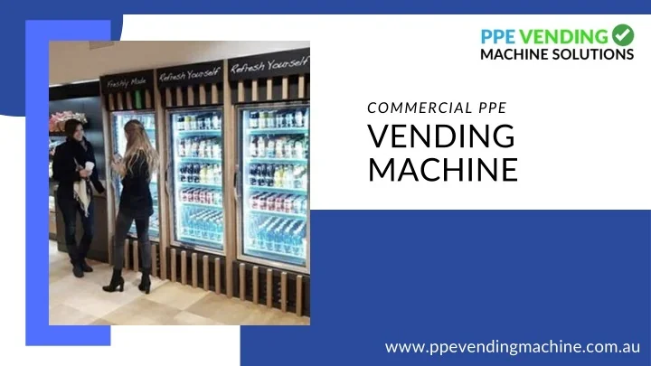 PPT - Why Risk Safety—Upgrade with Our Commercial PPE Vending Machine ...