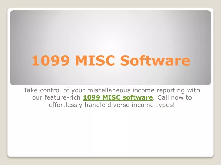 PPT - 1099 MISC Software PowerPoint Presentation, free download - ID ... PPT - 1099 MISC Software PowerPoint Presentation, free download - ID ...
