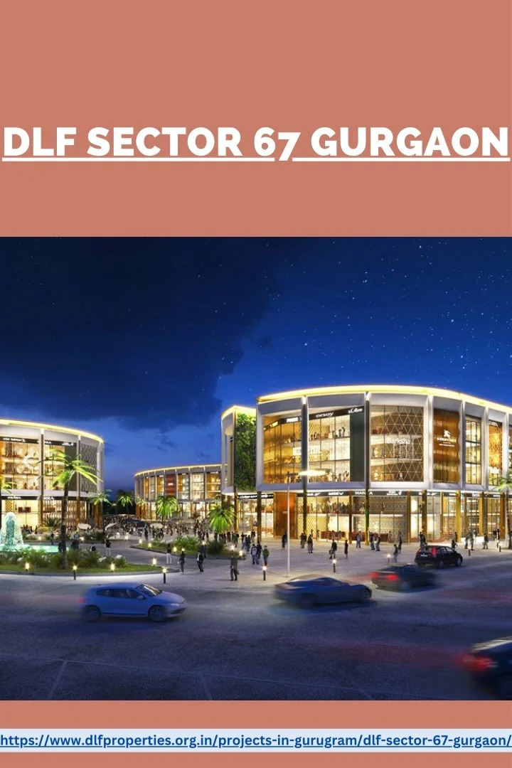 PPT - New Commercial Projects Launched by DLF Group in DLF Sector 67 ...