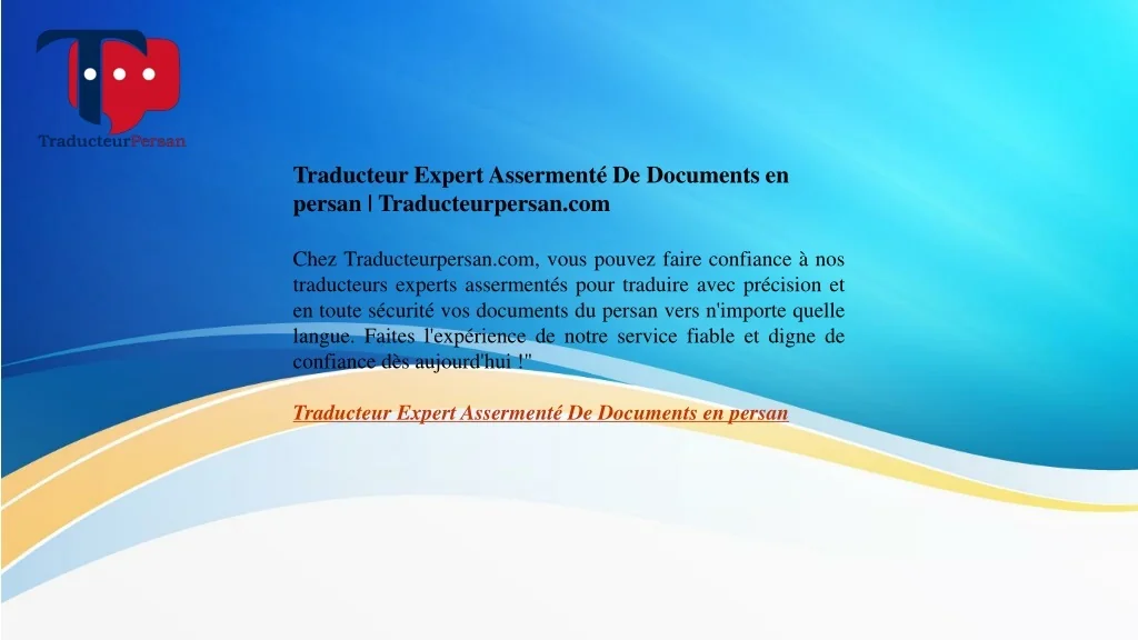PPT - Traducteur Expert Assermenté De Documents en persan Traducteurpersan.com PowerPoint ...