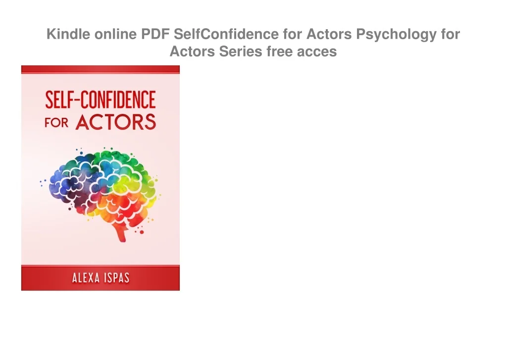PPT - Kindle online PDF SelfConfidence for Actors Psychology for Actors ...