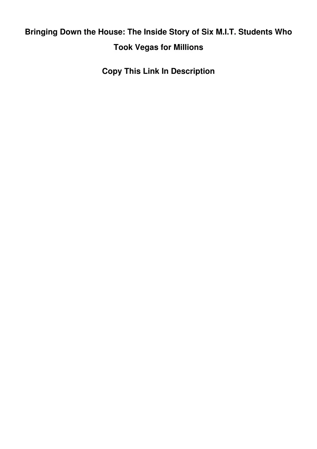 PPT - read book Bringing Down the House: The Inside Story of Six M.I.T ...