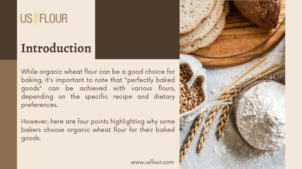 PPT - Why Is Organic Wheat Flour the Key Ingredient for Perfectly Baked Goods PowerPoint ...