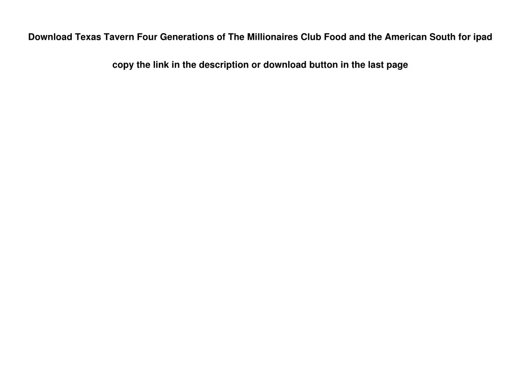 PPT - Download Texas Tavern Four Generations of The Millionaires Club ...