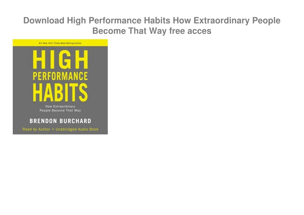 PPT - Download High Performance Habits How Extraordinary People Become ...