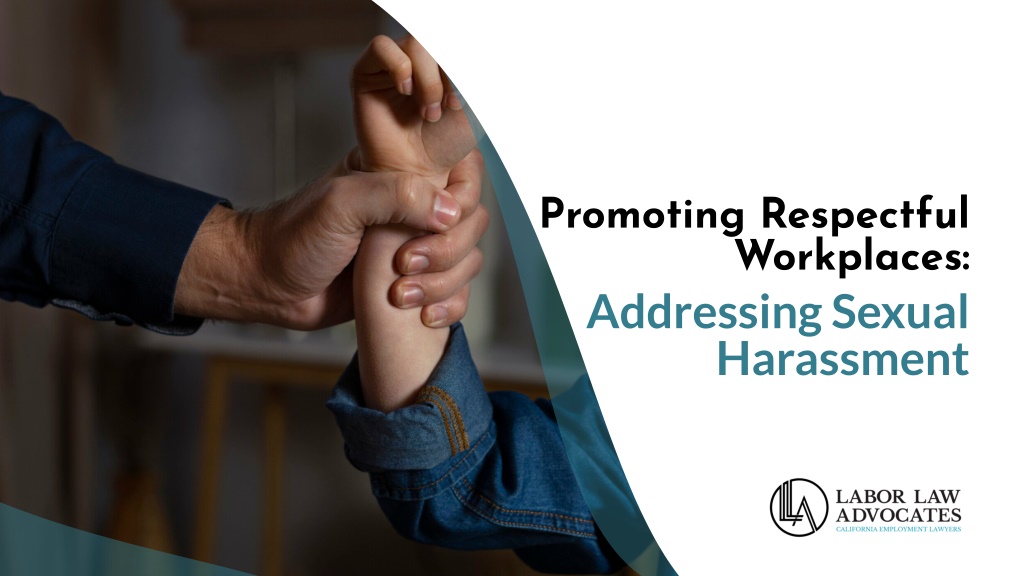 Ppt Promoting Respectful Workplaces Addressing Sexual Harassment