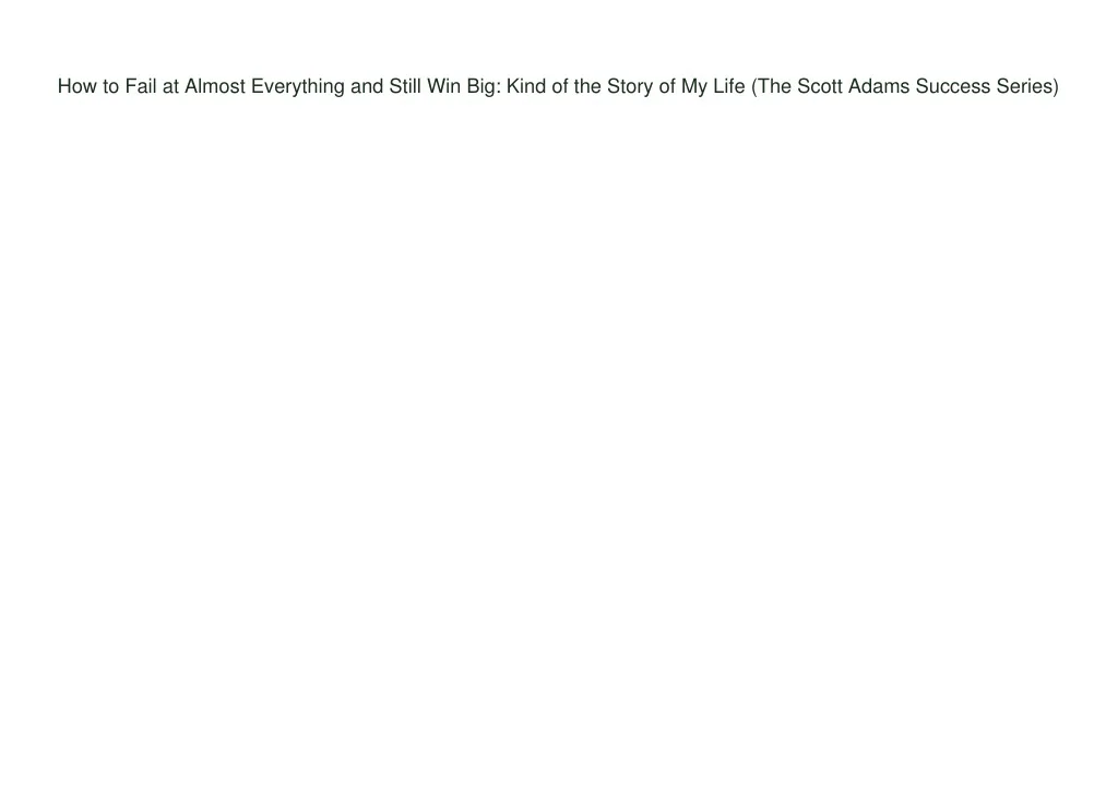 PPT - [EBOOK] DOWNLOAD How to Fail at Almost Everything and Still Win ...