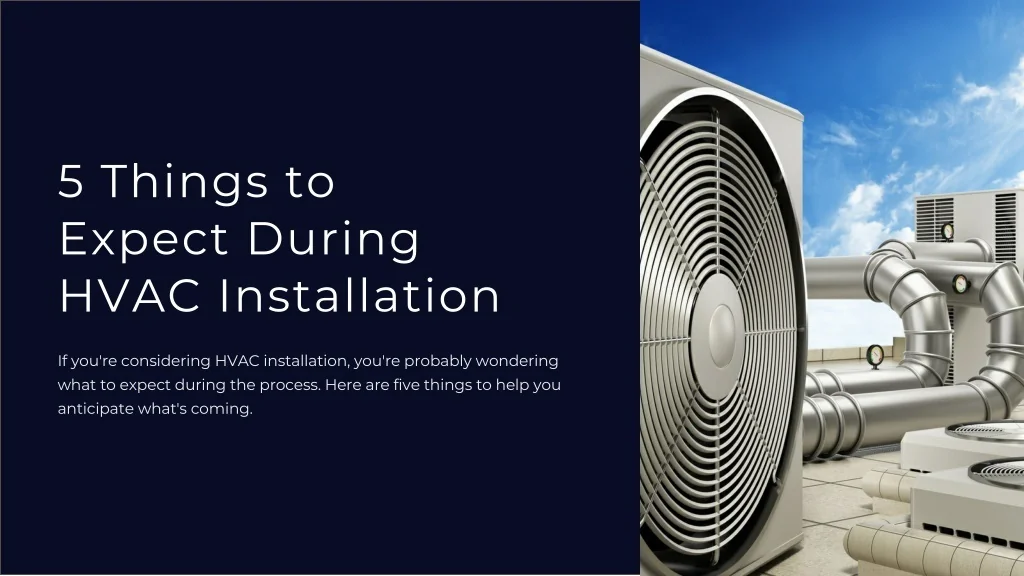 PPT - 5-Things-to-Expect-During-HVAC-Installation (2).pdf PowerPoint ...