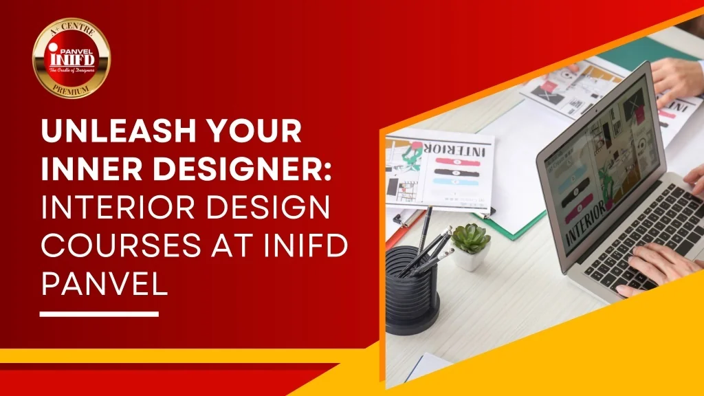 PPT - Exploring Interior Design INIFD Panvel's Path to Creativity ...