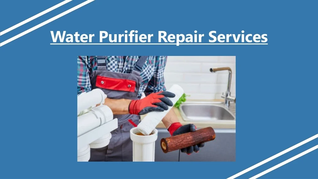 PPT - Water purifier Repair Services in Bhawani Peth PowerPoint ...
