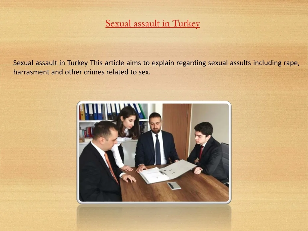 PPT - Sexual assault in Turkey - Cindemir Law Office PowerPoint ...