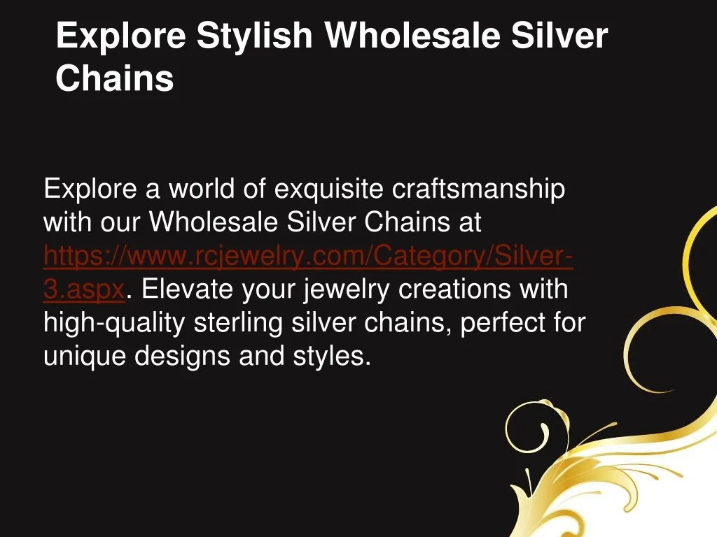 PPT - Explore Stylish Wholesale Silver Chains - www.rcjewelry.com ...