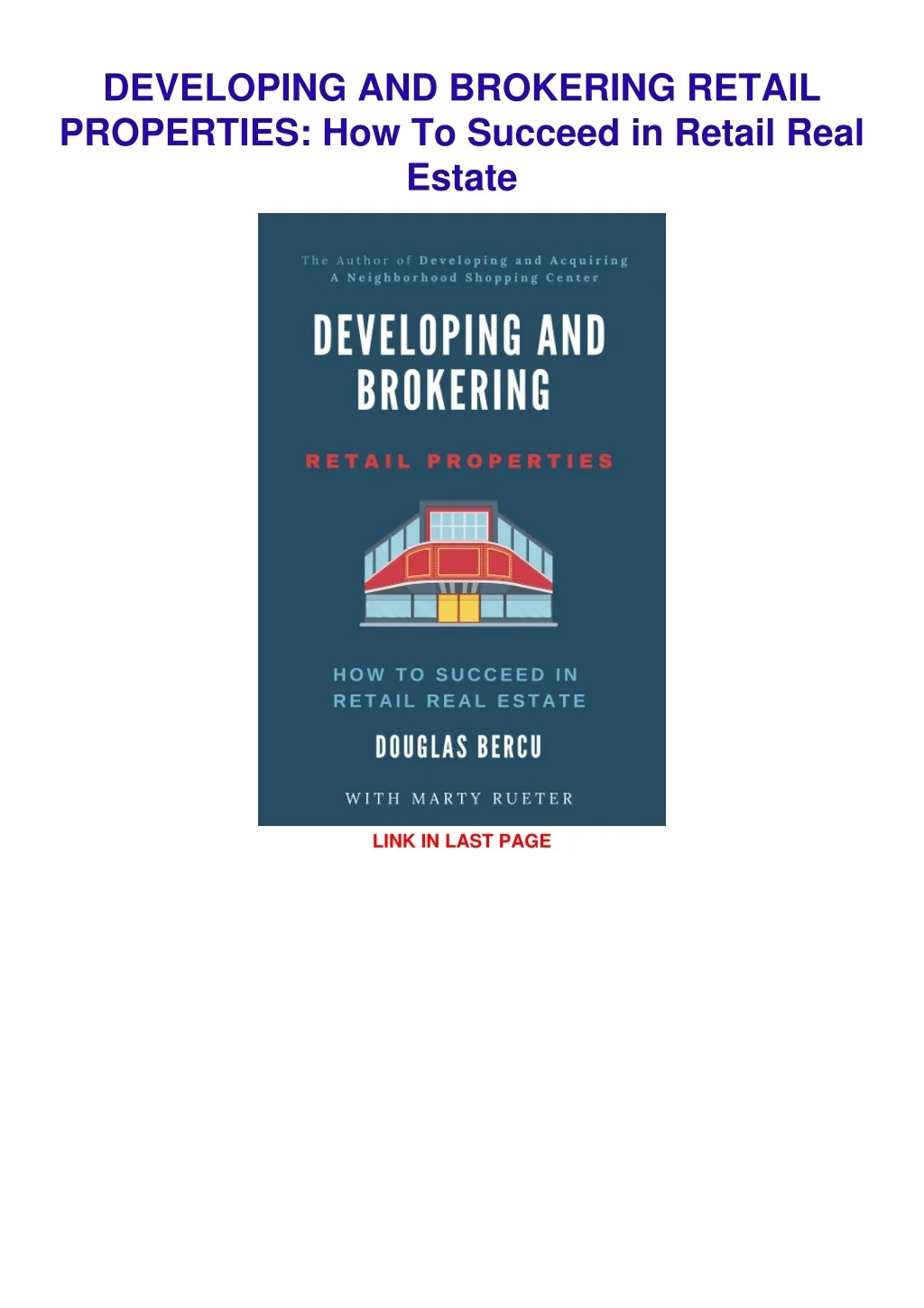 PPT - ️PDF⚡️ DEVELOPING AND BROKERING RETAIL PROPERTIES: How To Succeed ...