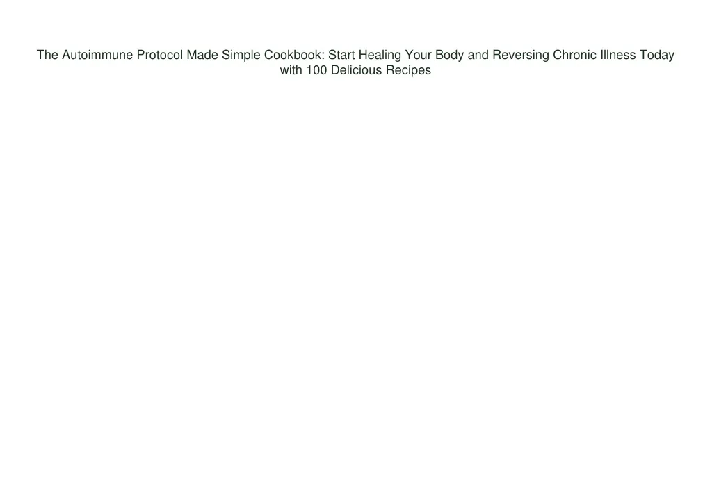 PPT - READ ⚡PDF The Autoimmune Protocol Made Simple Cookbook: Start ...