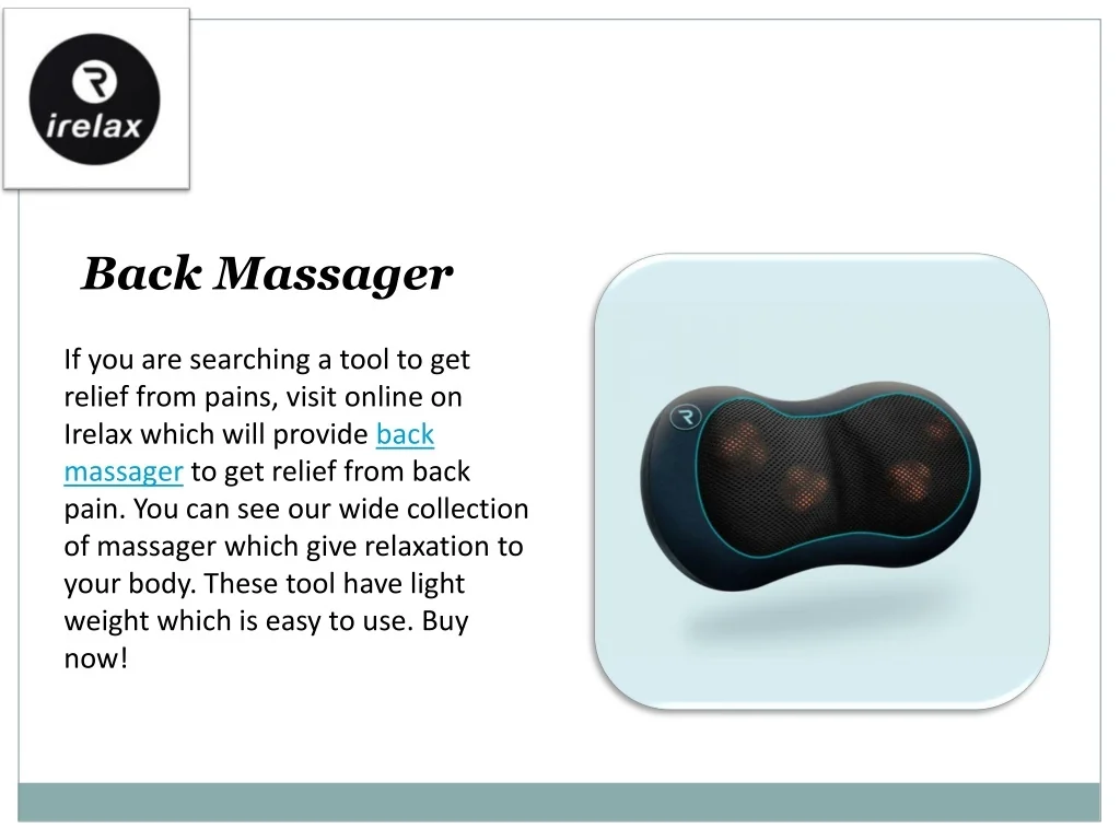 PPT - Use Our Better-Quality Of Back Massager To Get Away From Pain ...