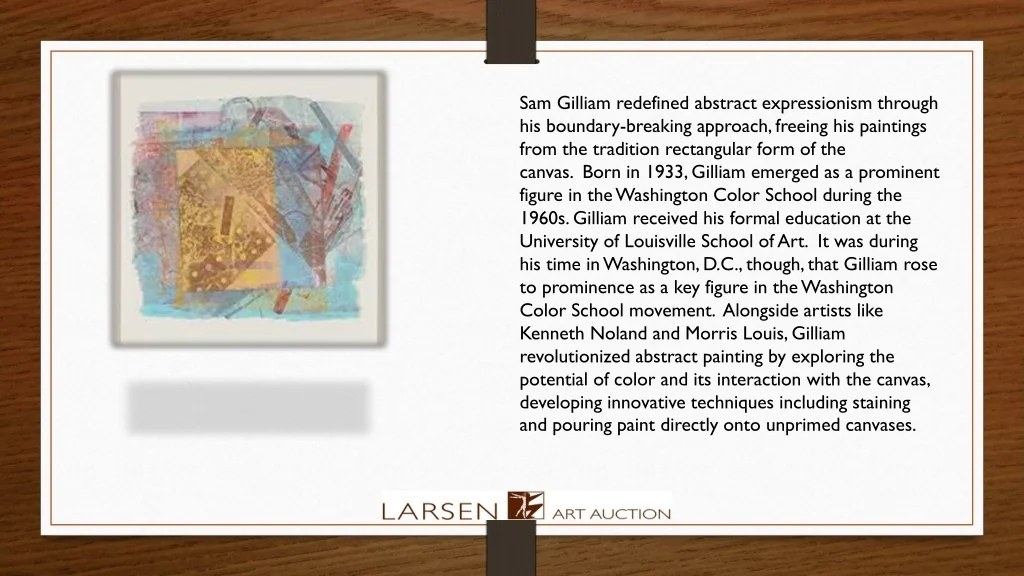 PPT - Consigning the works of Sam Gilliam PowerPoint Presentation, free ...