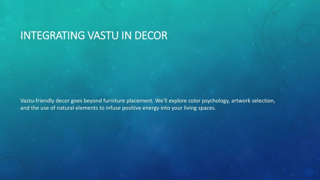 PPT - Elevate Your Space with Thoughtful Interior Designing by Vastu ...