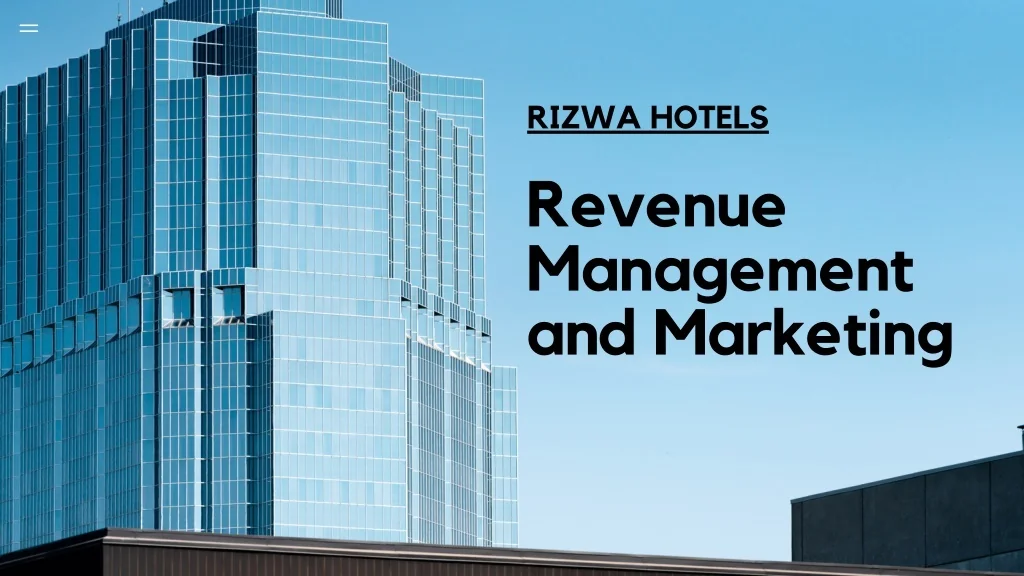 PPT - RIZWA HOTELS- Revenue management and marketing PowerPoint ...