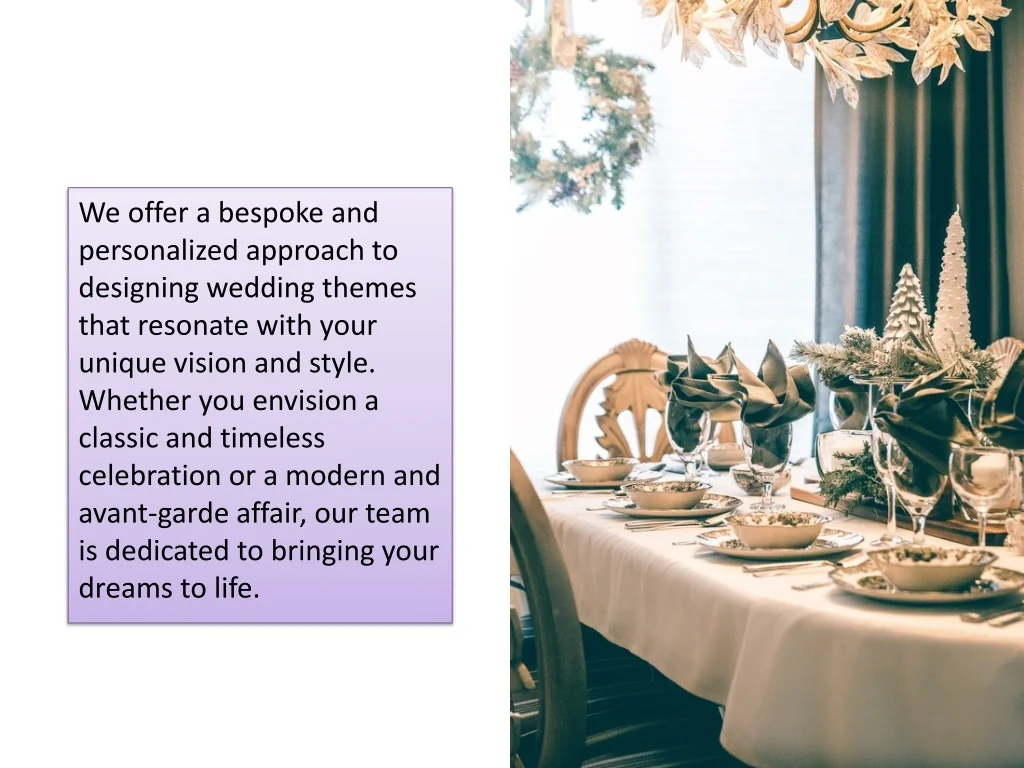 PPT - Crafting Memorable, Dreamy Celebrations Bespoke Weddings themes ...