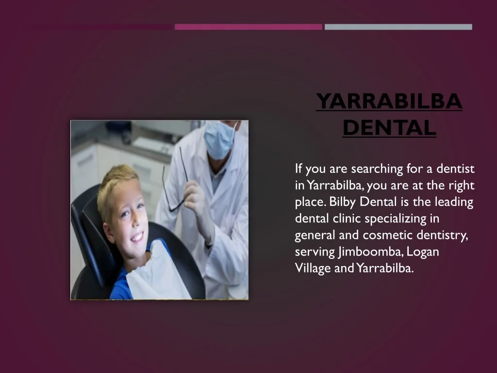 PPT - Dentist Yarrabilba - Dental Payment Plans Logan - Bilby Dental PowerPoint Presentation ...
