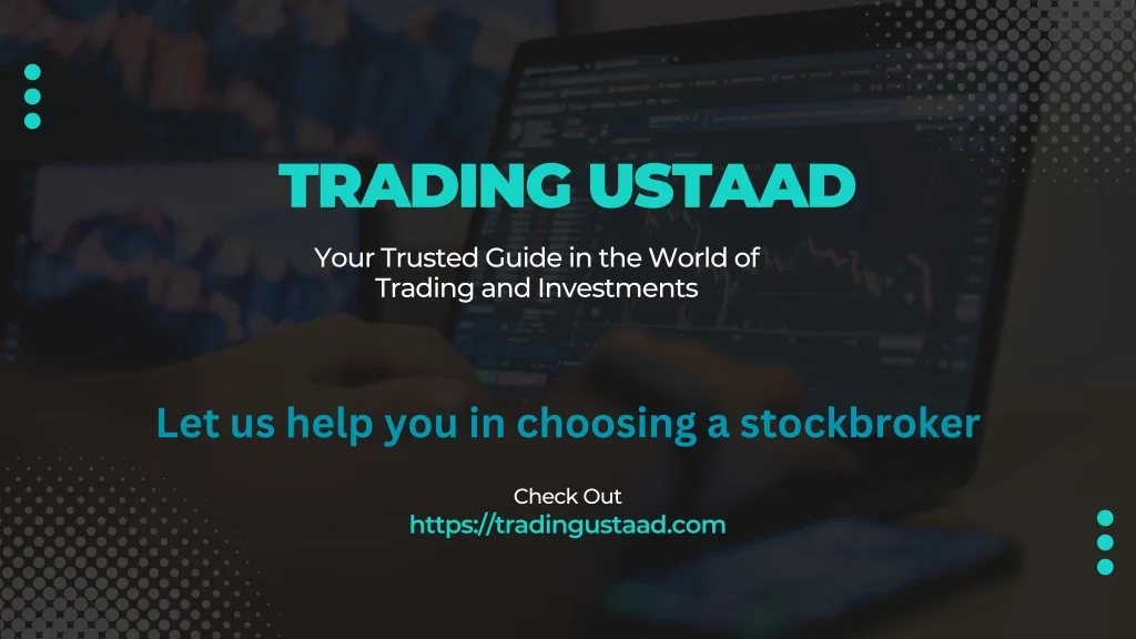 PPT - Trading Ustaad: A website with broker profiles and detailed ...