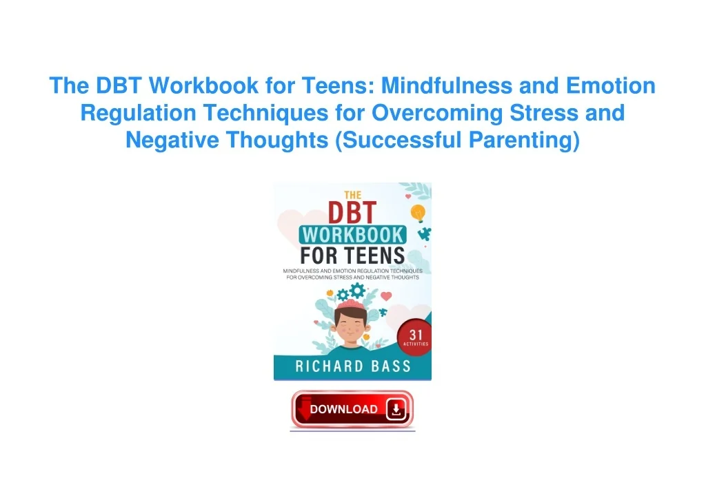 PPT - get [ PDF ⚡] DOWNLOAD The DBT Workbook for Teens: Mindfulness and ...