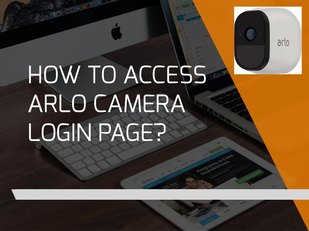 PPT - How to Access Arlo Camera Login Page? PowerPoint Presentation ...