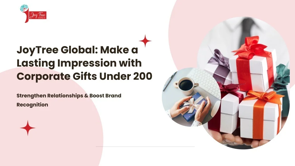 PPT - Show Appreciation on a Budget: Top Corporate Gifts Under 200 (JoyTree Global) PowerPoint ...