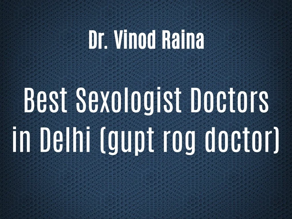 PPT - Top Sexologist in Clinic PowerPoint Presentation, free download - ID:13173855