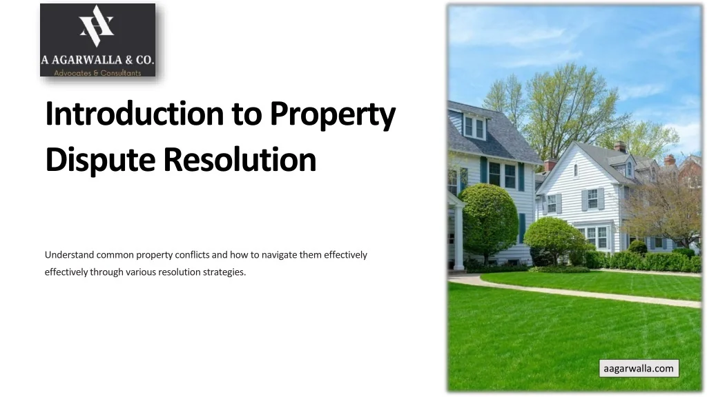 PPT - Introduction to Property Dispute Resolution | A Agarwalla & Co ...