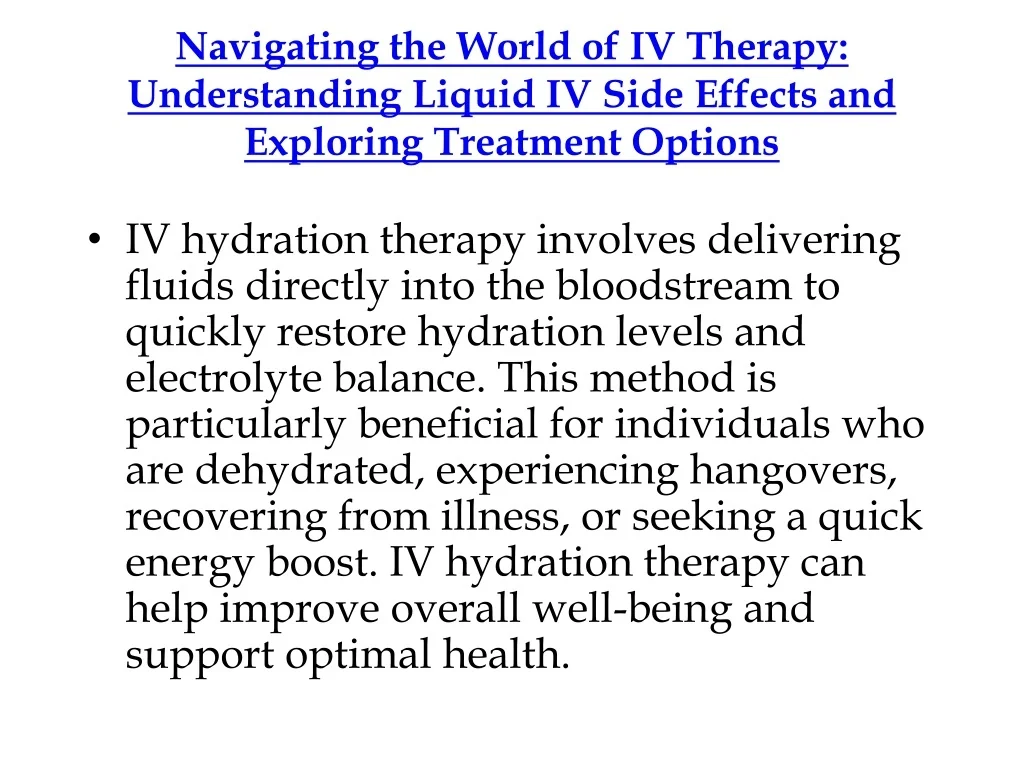 PPT - Navigating the World of IV Therapy Understanding Liquid IV Side ...