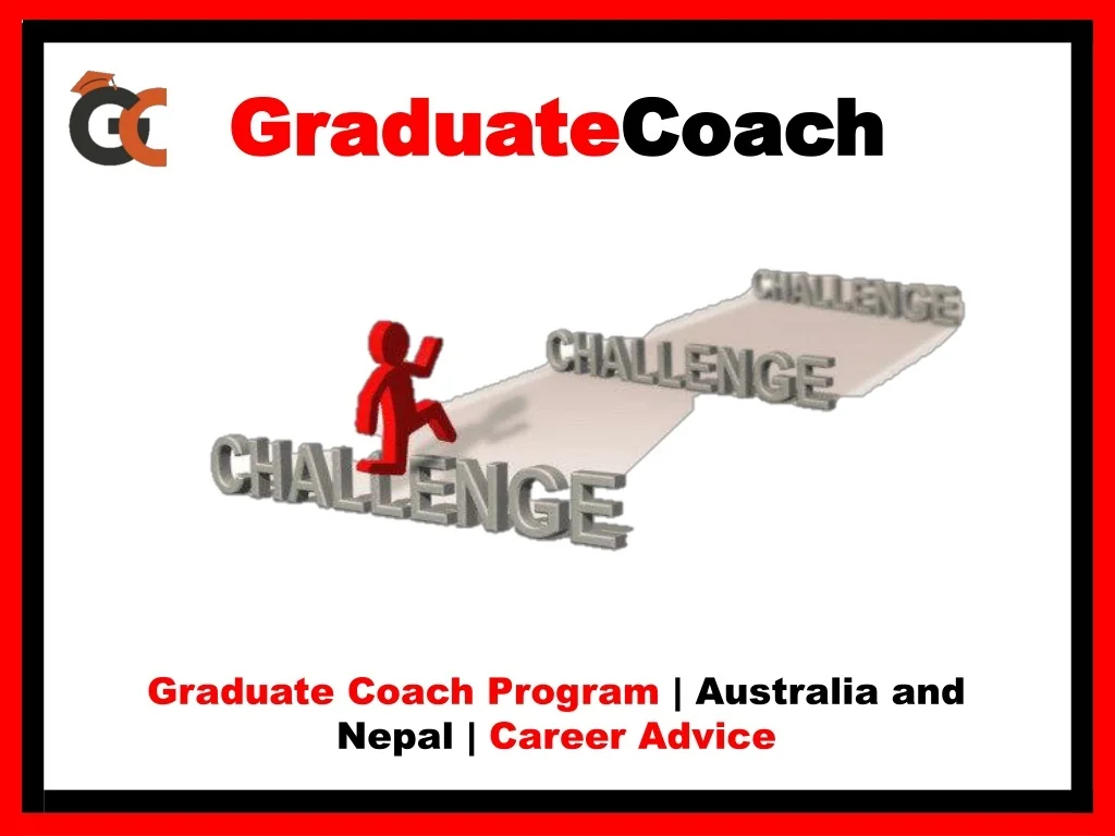 PPT - Graduate Coach Program | Australia and Nepal | Career Advice ...