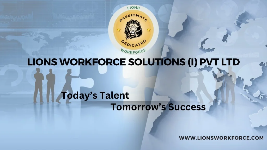 PPT - Lions Workforce Solutions (I) Pvt Ltd PowerPoint Presentation, free download - ID:13209384