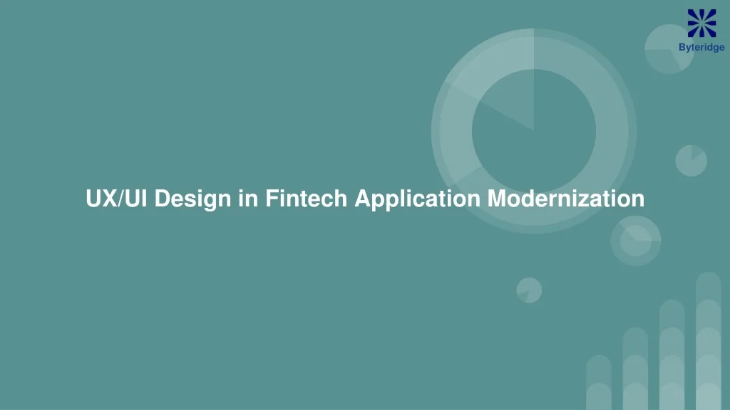 PPT - UX_UI Design in Fintech Application Modernization PowerPoint ...