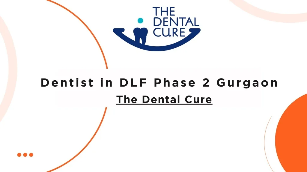 PPT - Dentist DLF Phase 2 Gurgaon PowerPoint Presentation, free ...