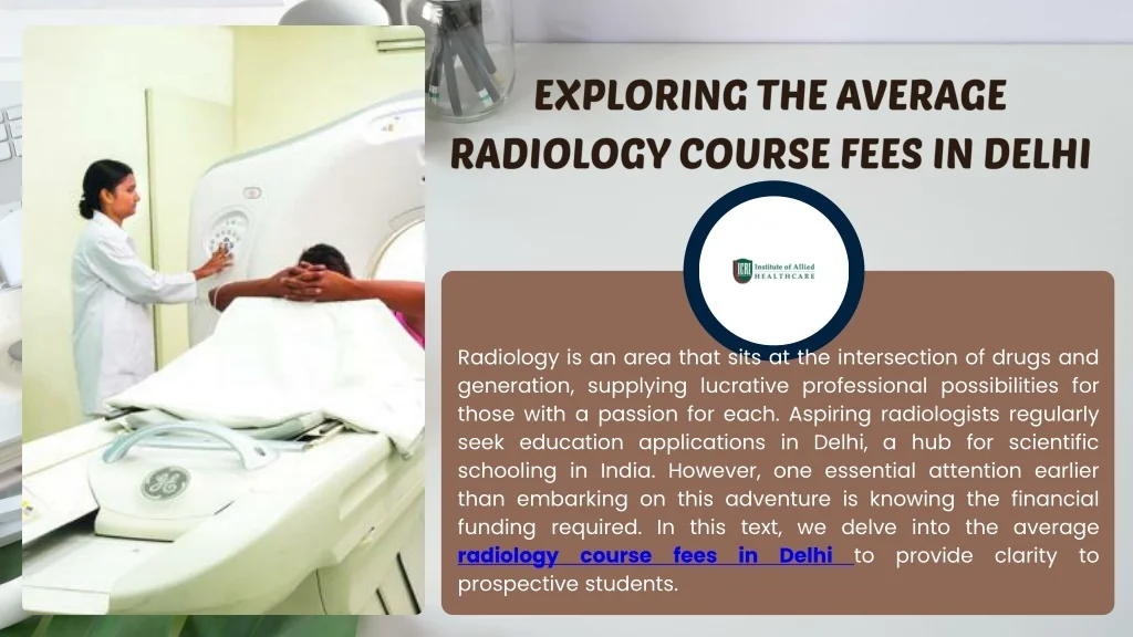 PPT - Exploring the Average Radiology Course Fees in Delhi PowerPoint ...