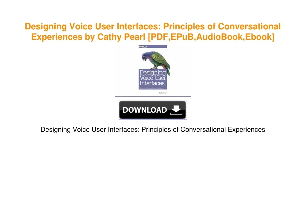 PPT - Designing Voice User Interfaces: Principles of Conversational Experiences by Cathy Pearl ...